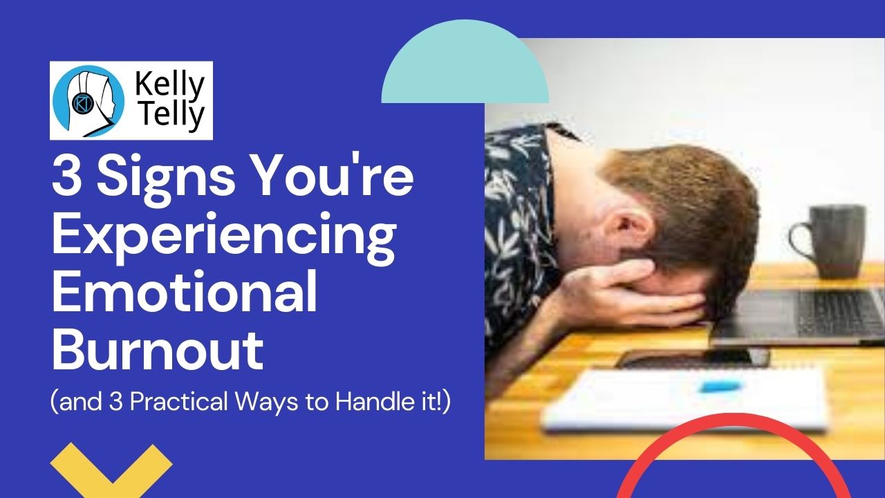 3 Signs You're Experiencing Emotional Burnout (and 3 Practical Ways to ...